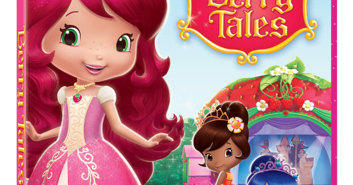 Strawberry Shortcake Berry Tales - Celebrity Parents Magazine