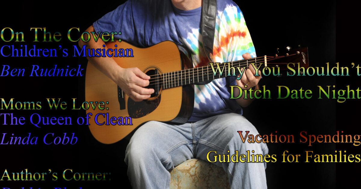 Celebrity Parents Magazine: Ben Rudnick Issue - Celebrity Parents Magazine