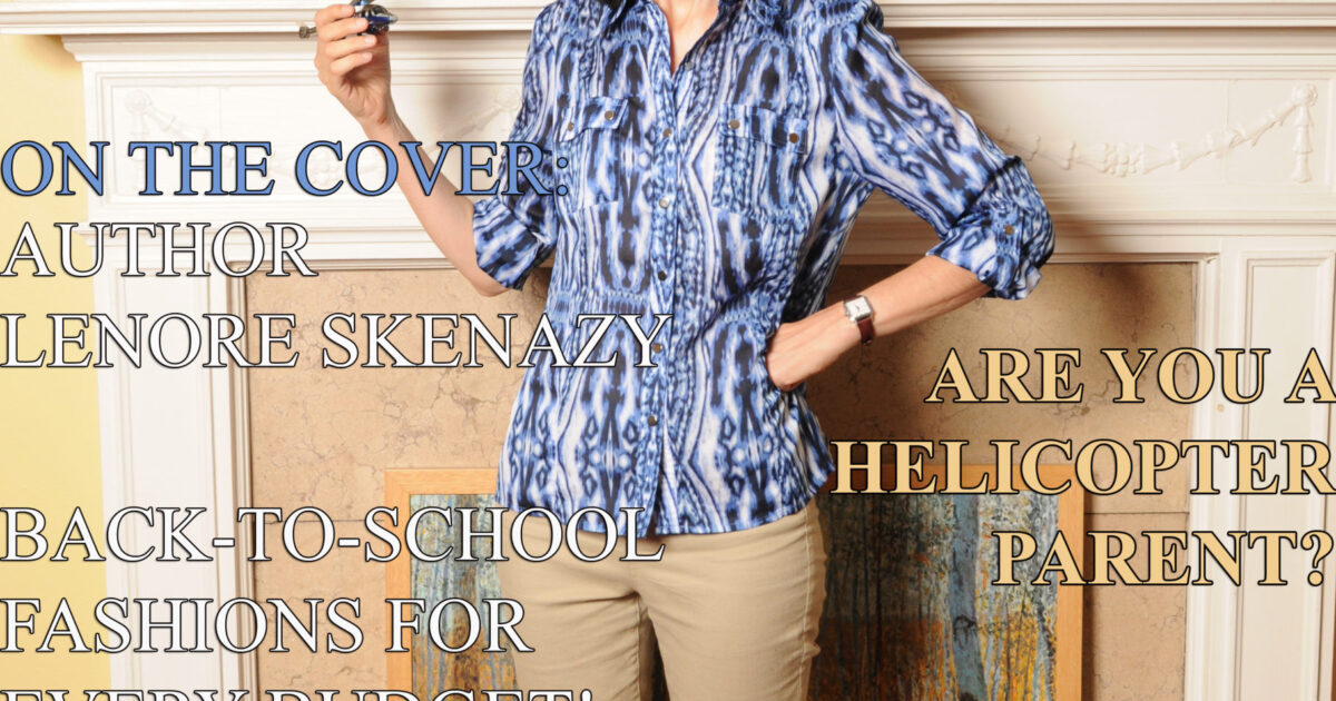 Celebrity Parents Magazine: Lenore Skenazy Issue - Celebrity Parents Magazine