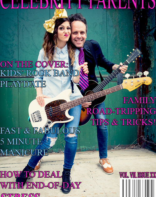 Celebrity Parents Magazine: Playdate Issue - Celebrity Parents Magazine